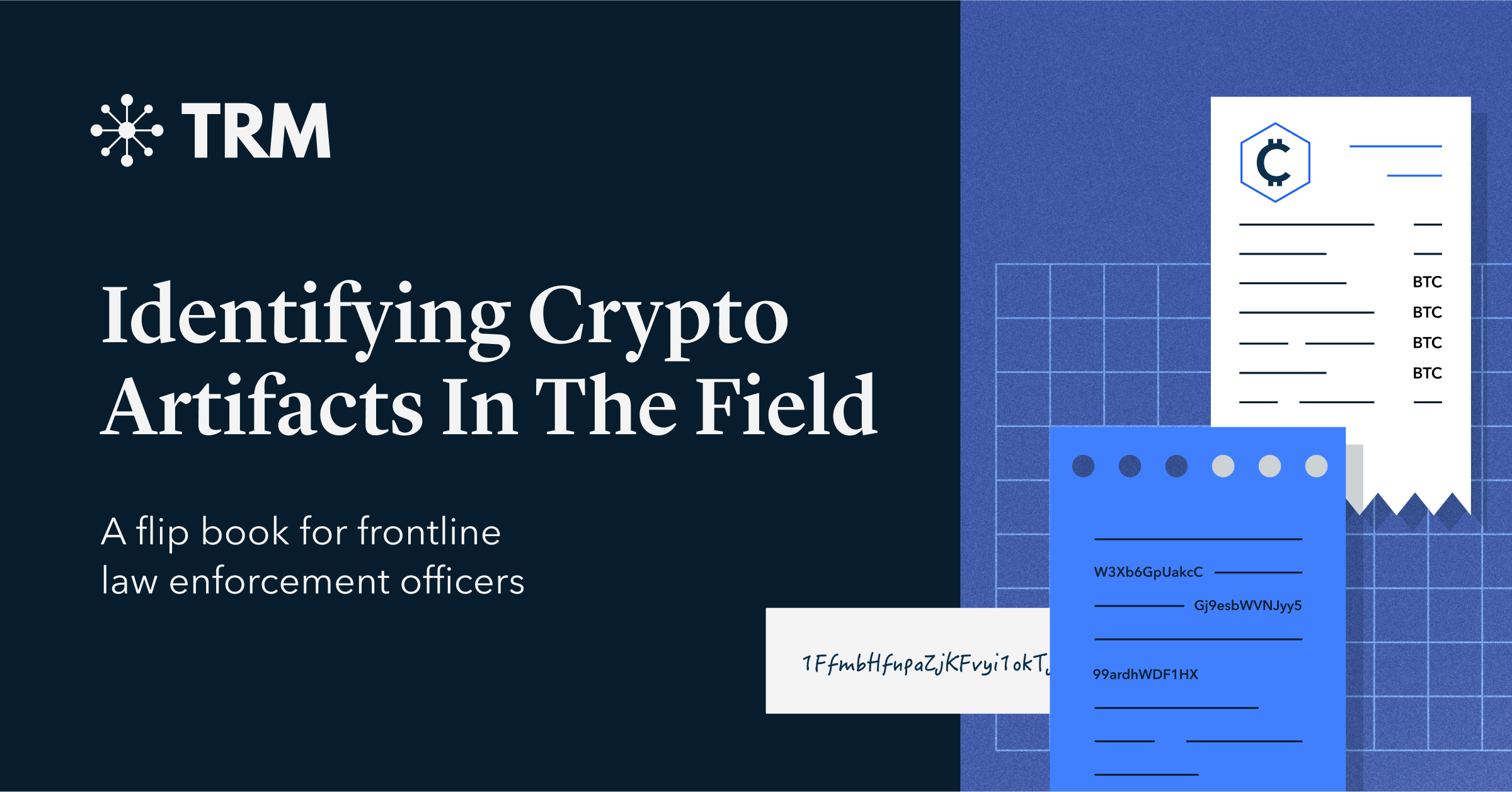 Identifying Crypto Artifacts in the Field Flip Book | TRM Labs